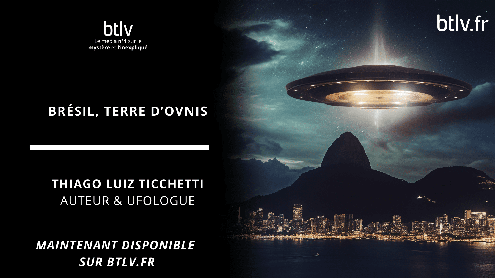 « Brésil, Terre d'OVNIs » avec Thiago Luiz Ticchetti